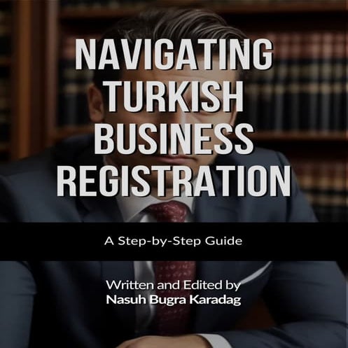Navigating Turkish Business Registration | PDF