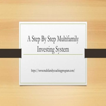 A step by step multifamily investing system | PPTX | Stocks and Bonds ...
