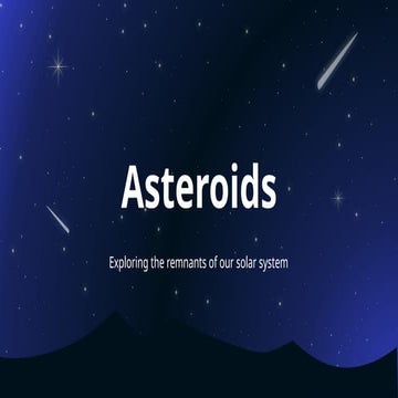Basic data on asteroids and its affect on Earth | PPTX