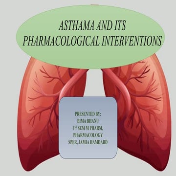 ASTHAMA AND ITS PHARMACOLOGICAL TREATMENT.pptx