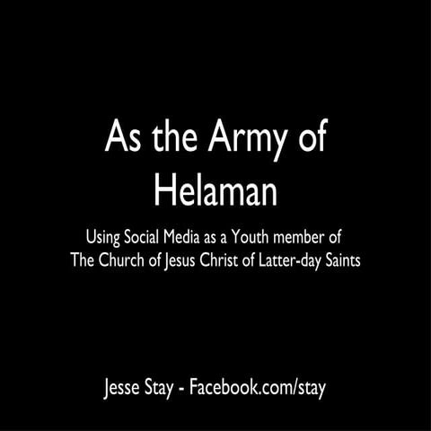 As the Army of Helaman - a Presentation on Social Media for Youth of ...