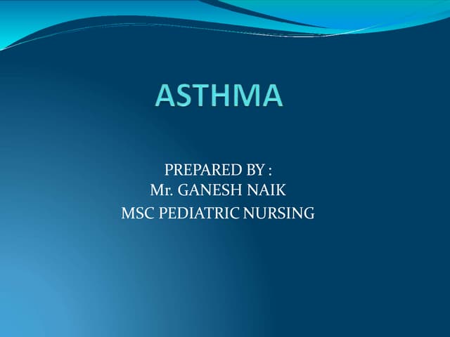 Asthma ppt | PPTX