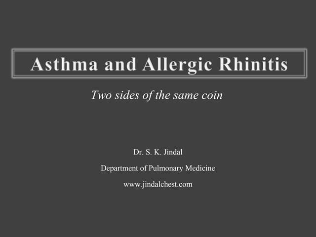 Asthma And Allergic Rhinitis Jindal Chest Clinic Ppt