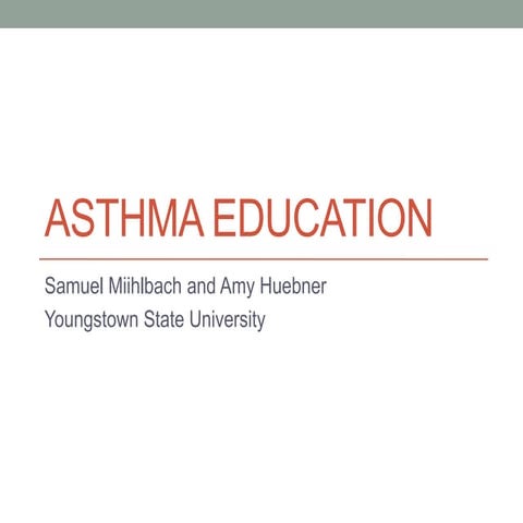 Asthma education | PPTX