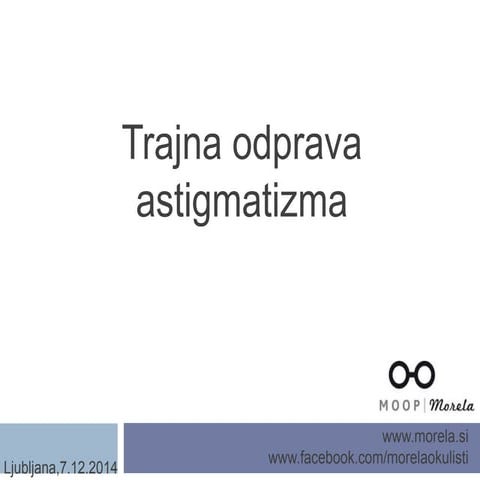Tudi astigmatizem lahko trajno odpravimo | PPTX