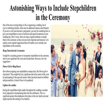 Astonishing Ways to Include Stepchildren in the Ceremony.pptx