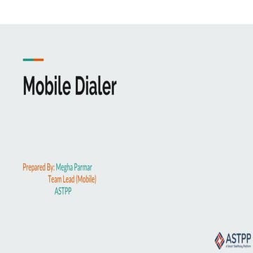 ASTPP Mobile SIP Dialer - ASTPP 4.0 Launch Event Presentation | PPT