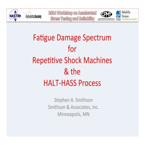 Fatigue Damage Spectrum for Repetitive Shock Machines & HALT-HASS | PDF
