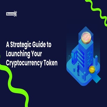 A Strategic Guide to Launching Your Cryptocurrency Token.pdf