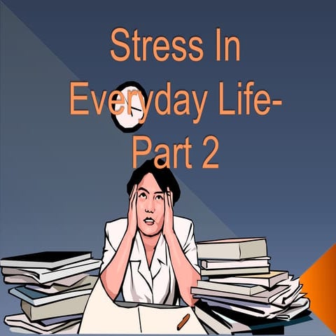 Stress in everyday life part 2 | PPTX | Heart and Cardiovascular ...