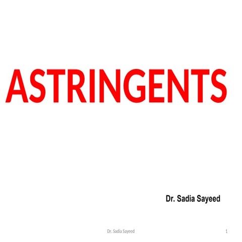 ASTRINGENTS [Autosaved].ppt............. | PPT