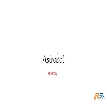 Astrobot session 5 | PPTX