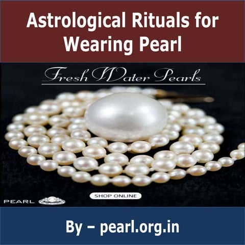 Astrological rituals for wearing pearl | PPT