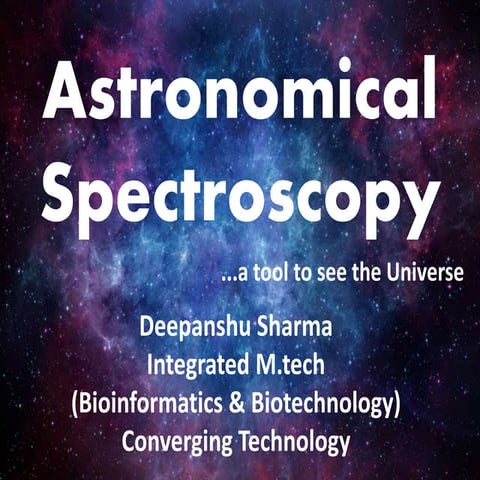 Astronomical spectroscopy | PPTX