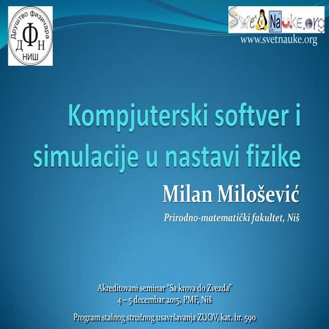 Kompjuterski softver i simulacije u nastavi fizike | PPT