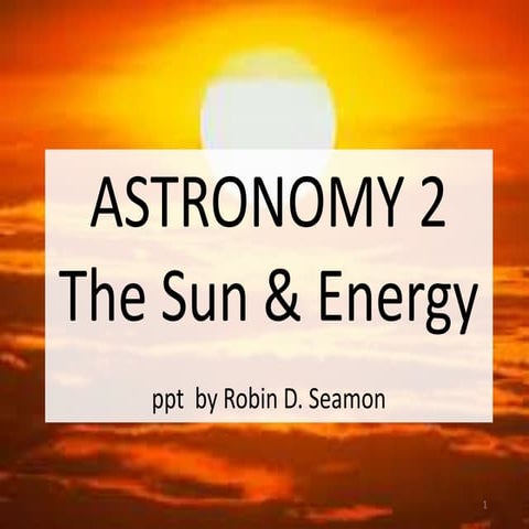 Astronomy 2: The Sun & Energy NOTES | PPTX