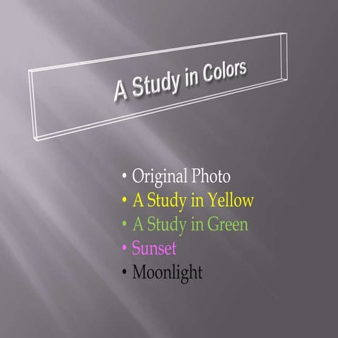 A study in colors | PPTX | Hobbies & Interests