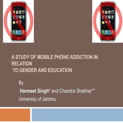 A study of mobile phone addiction in relation | PPT