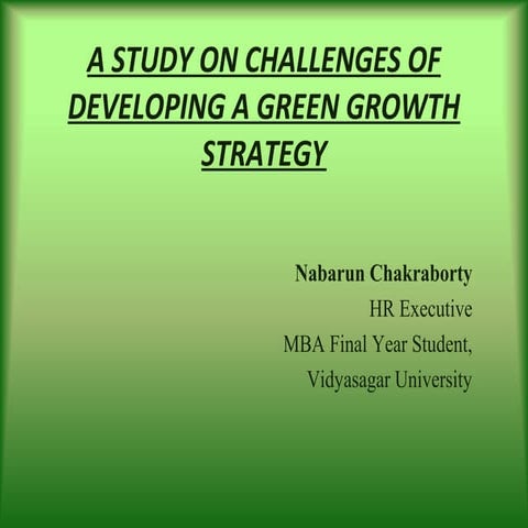 A study on challenges of developing a green growth strategy | PPT
