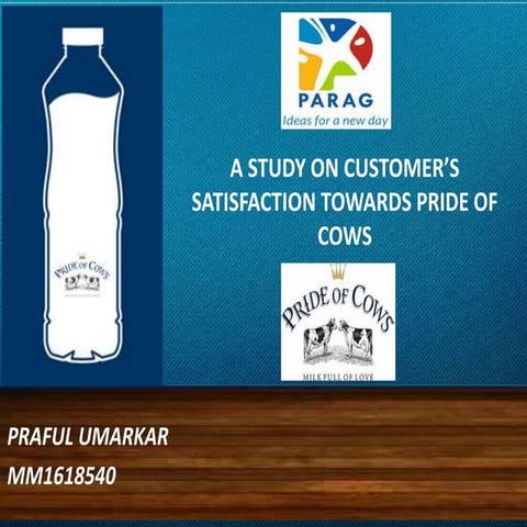 A study on customers' satisfaction towards pride of cows | PPTX