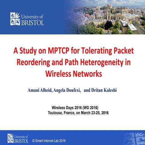 A Study on MPTCP for Tolerating Packet Reordering and Path ...