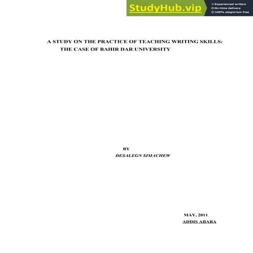 A STUDY ON THE PRACTICE OF TEACHING WRITING SKILLS THE CASE OF BAHIR ...