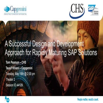 A successful design and development approach for rapidly maturing sap ...