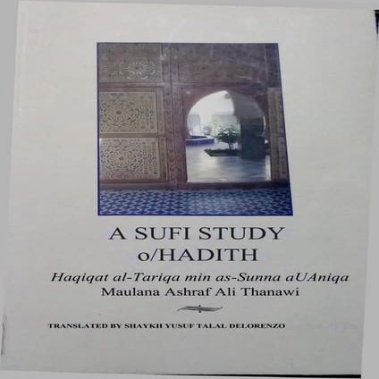 A sufi study of hadith, haqiqat al tartqa min as-sunna al-aniqa ...