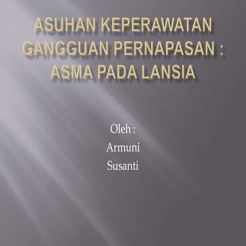 ASUHAN KEPERAWATAN ASMA LANSIA.pptx