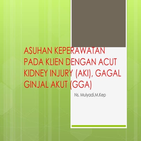 Asuhan keperawatan pada klien dengan acut kidney injury | PPTX