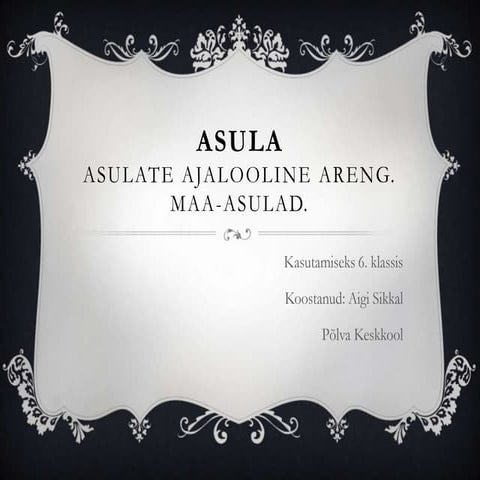 Asula. Asulate ajalooline areng. | PPTX