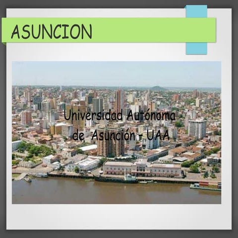 Asunción del Paraguay | PPTX