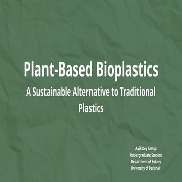 A Sustainable Alternative to Traditional Plastics. | PPTX