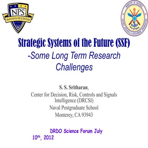 STRATEGIC SYSTEMS OF THE FUTURE: SOME LONG TERM SCIENTIFIC CHALLENGES ...