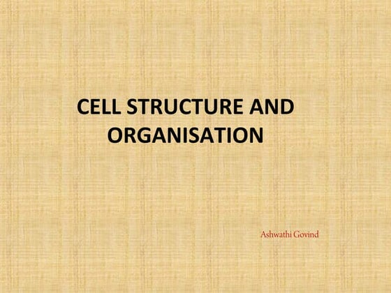 Cell structure and cell organisation | PPT