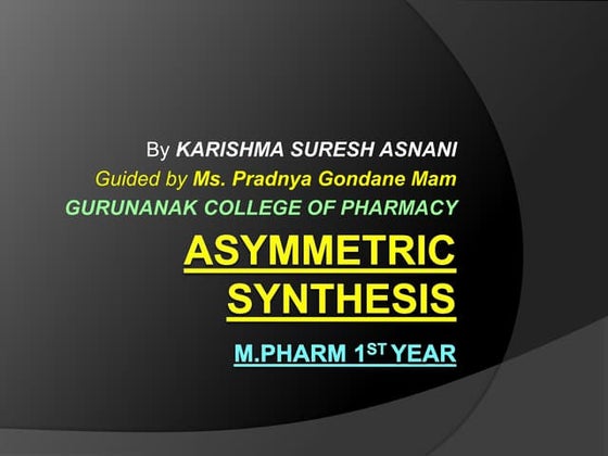 Asymmetric synthesis | PPT