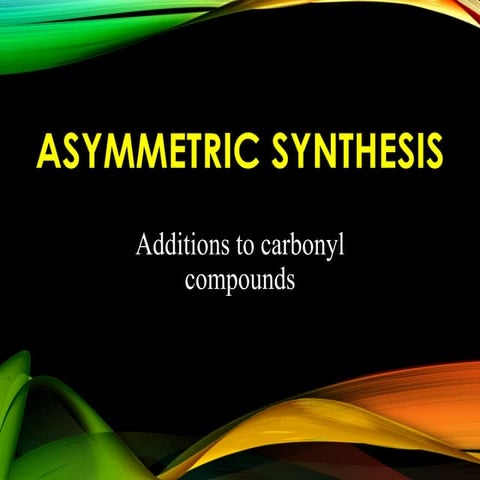 Asymmetric synthesis | PPT
