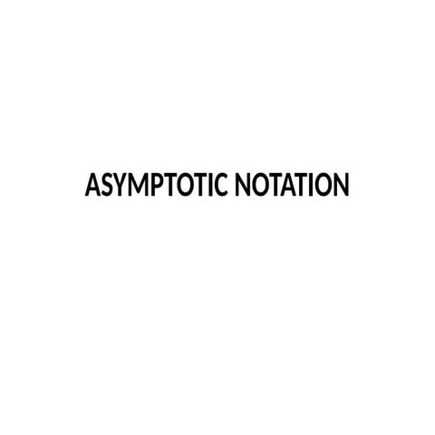 ASYMPTOTIC NOTATION new topic in daa.pptx