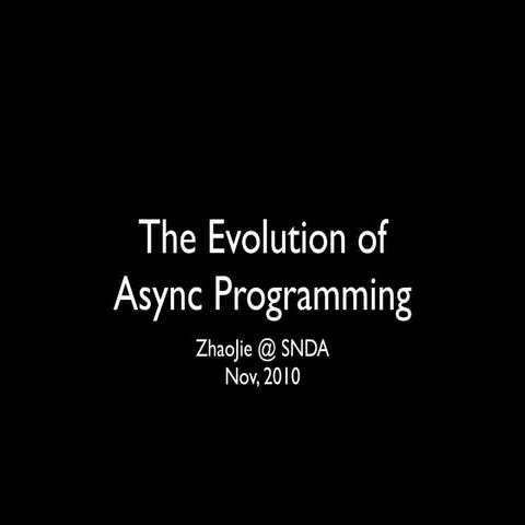 The Evolution Of Async Programming Sd 2 0 Javascript Ppt