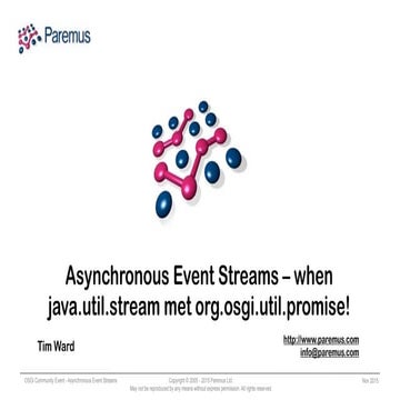 Asynchronous Event Streams When Java Util Stream Met Org Osgi Util Promise Tim Ward Ppt