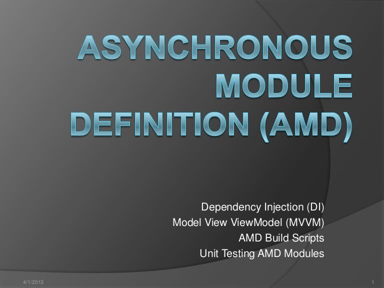 Asynchronous Module Definition Amd Used For Dependency Injection D…