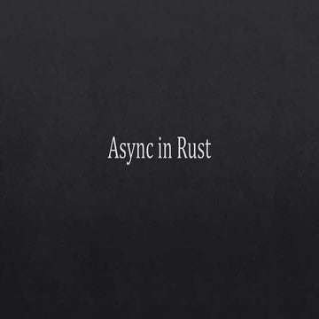 Async in rust | PPT