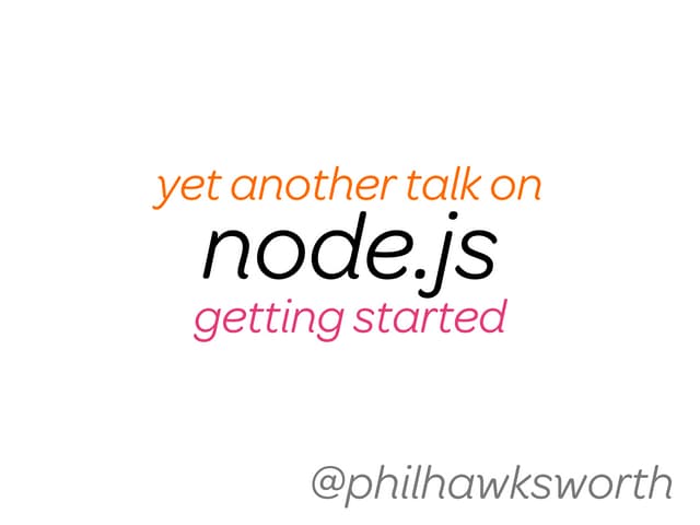 Getting started with developing Nodejs | PPT Getting started with developing Nodejs | PPT