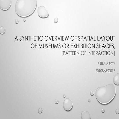 A synthetic overview of spatial layout of museums | PPTX