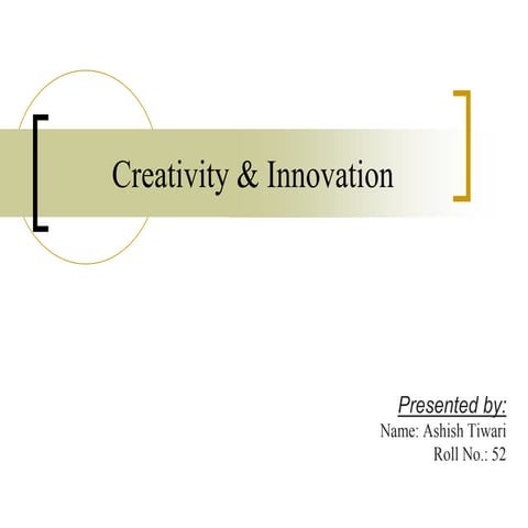 Lecture - 1(Creativity, Inventions & Innovation).ppt