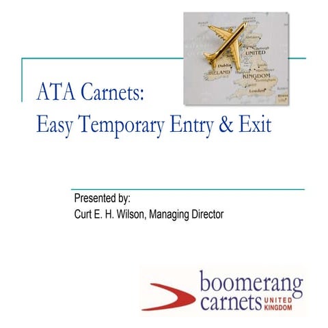 ATA Carnets: Easy Temporary Entry & Exit | PPTX