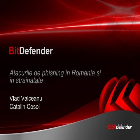 Atacurile de phishing in Romania si in strainatate | PPT