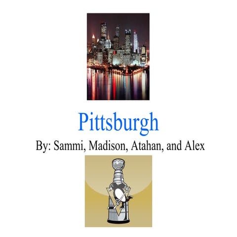All About Pittsburgh | PPT