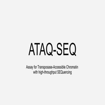ATAQ sequencing details expt, applications | PPTX