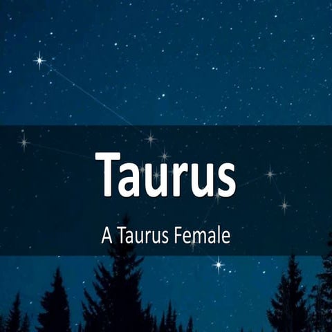 A Taurus Female | PPT